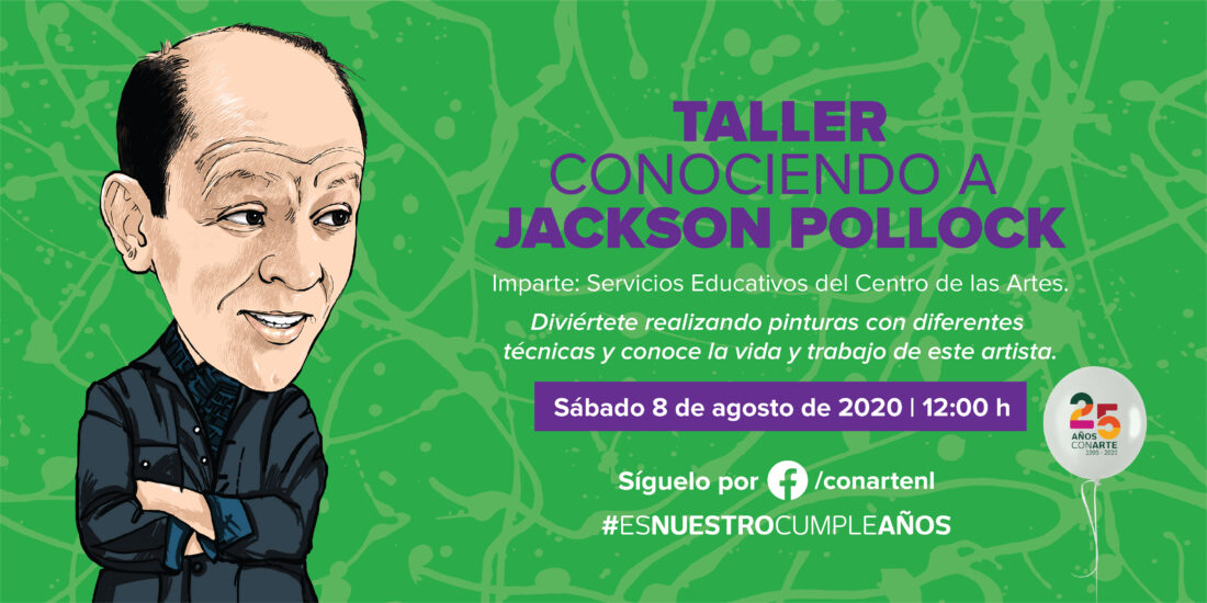 Conociendo a Jackson Pollock : CONARTE Nuevo León