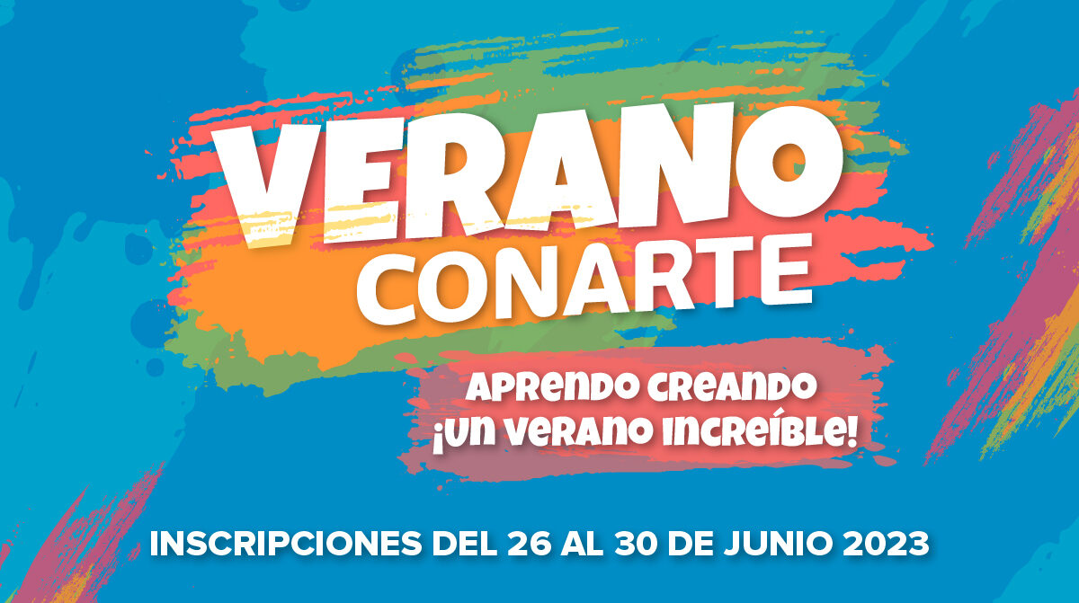¡VIVE UN VERANO CONARTE! : CONARTE Nuevo León