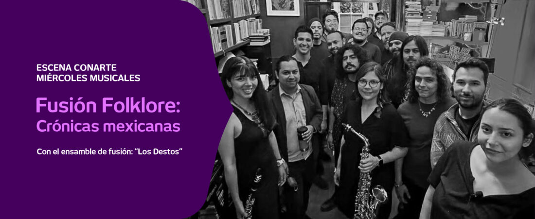 Miércoles Musicales 2026 I Fusión Folklore: Crónicas mexicanas ...